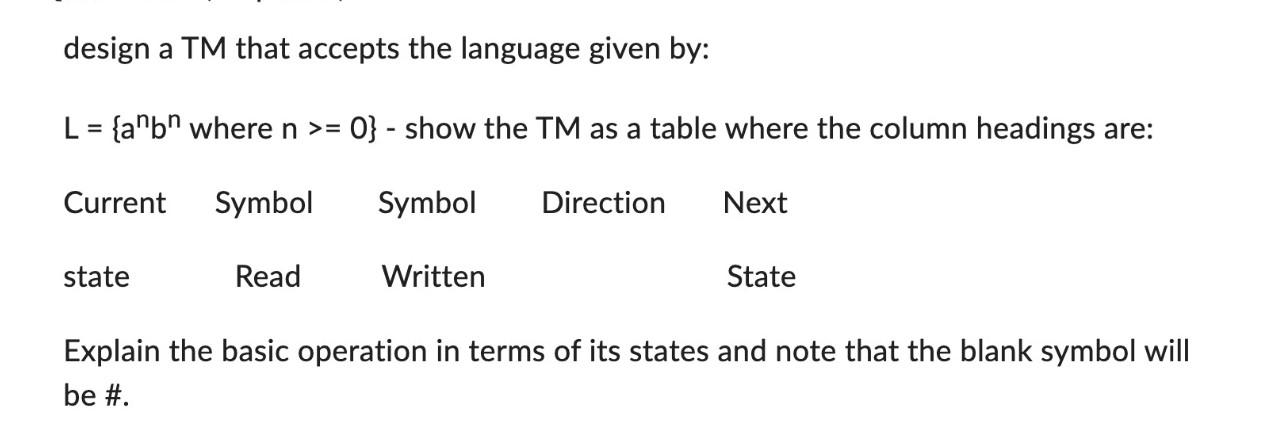 Solved design a TM that accepts the language given by: | Chegg.com