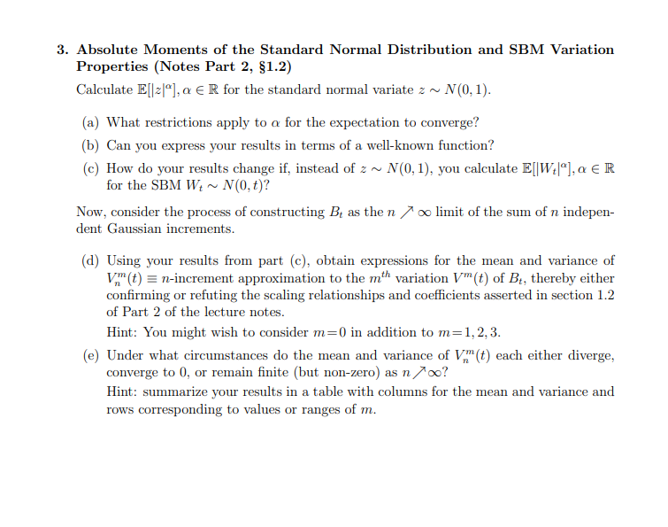 Solved 3. Absolute Moments of the Standard Normal | Chegg.com