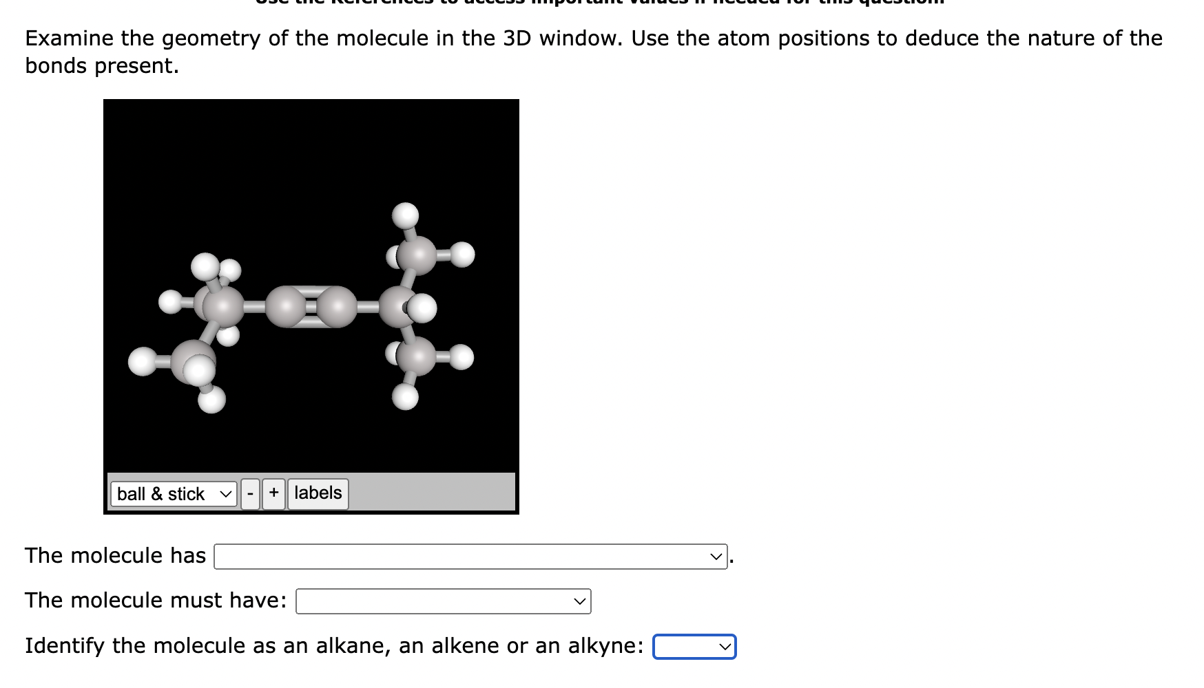 Solved Examine the geometry of the molecule in the 3D | Chegg.com