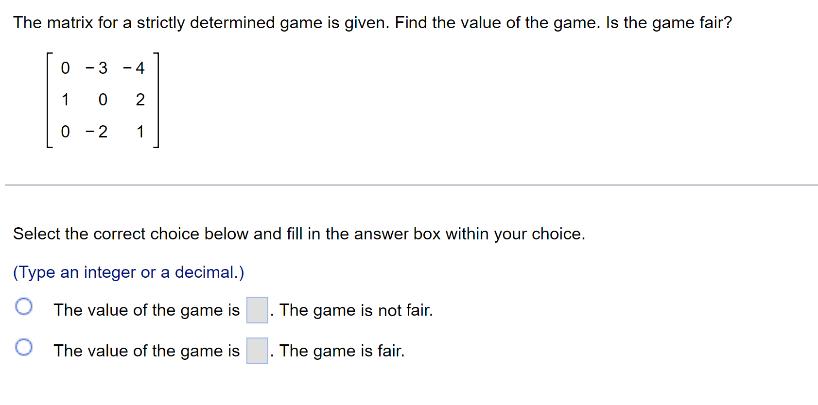 Solved The matrix for a strictly determined game is given. | Chegg.com