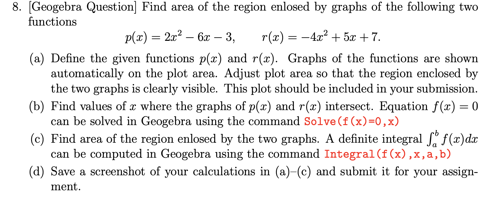 Solved p(x)=2x2−6x−3,r(x)=−4x2+5x+7 (a) Define the given | Chegg.com