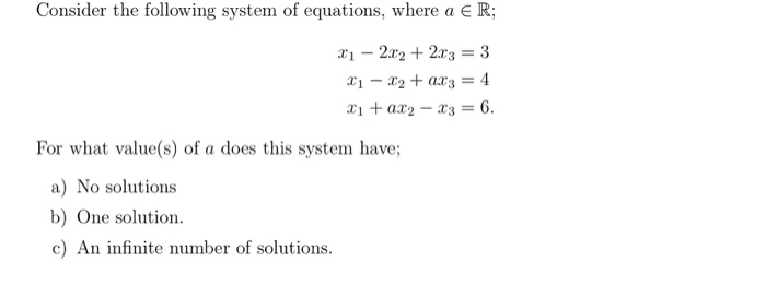 Solved Consider the following system of equations, where a | Chegg.com