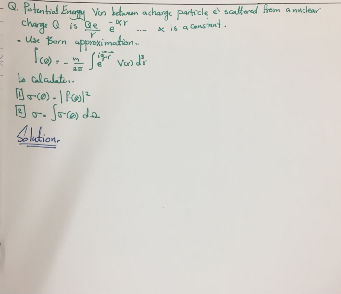 Solved .- is a Constant -UseBorn approximation. arn poxin | Chegg.com