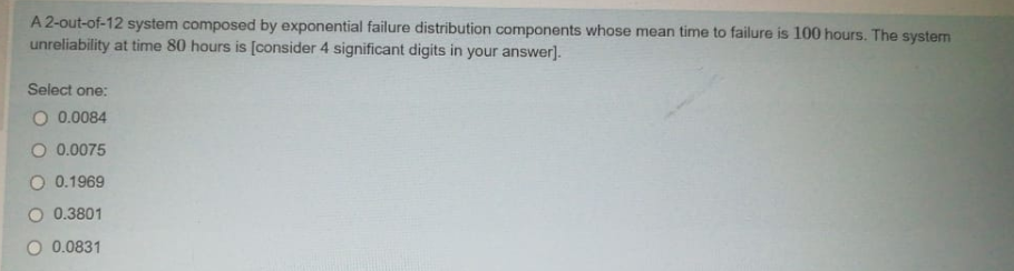 Solved A 2-out-of-12 system composed by exponential failure | Chegg.com