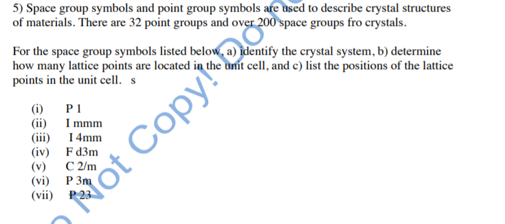5) Space group symbols and point group symbols are | Chegg.com