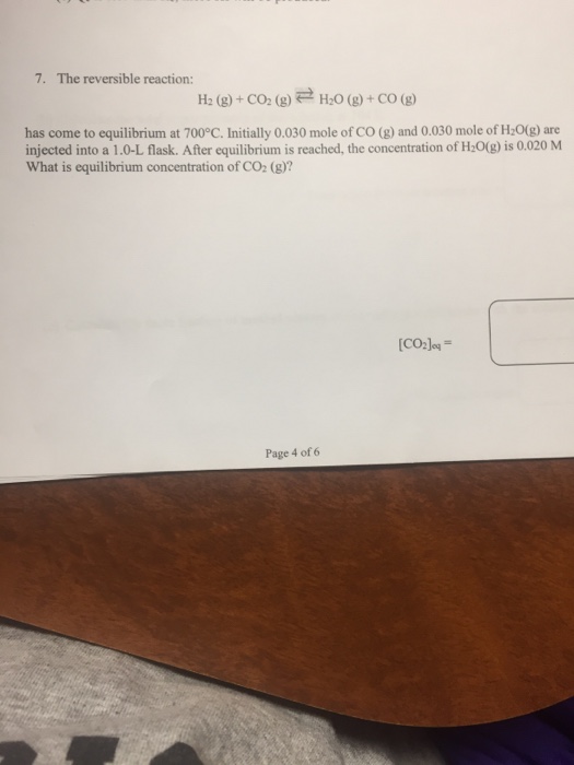 Solved 7. The reversible reaction: H2 (g) + CO2 (g) H2O (g) | Chegg.com