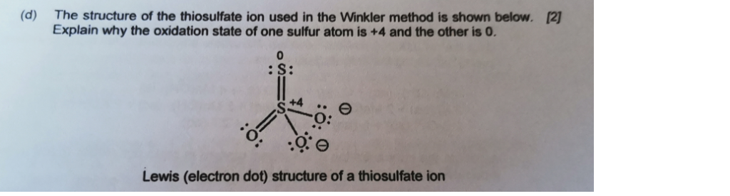 Solved (d) The structure of the thiosulfate ion used in the | Chegg.com
