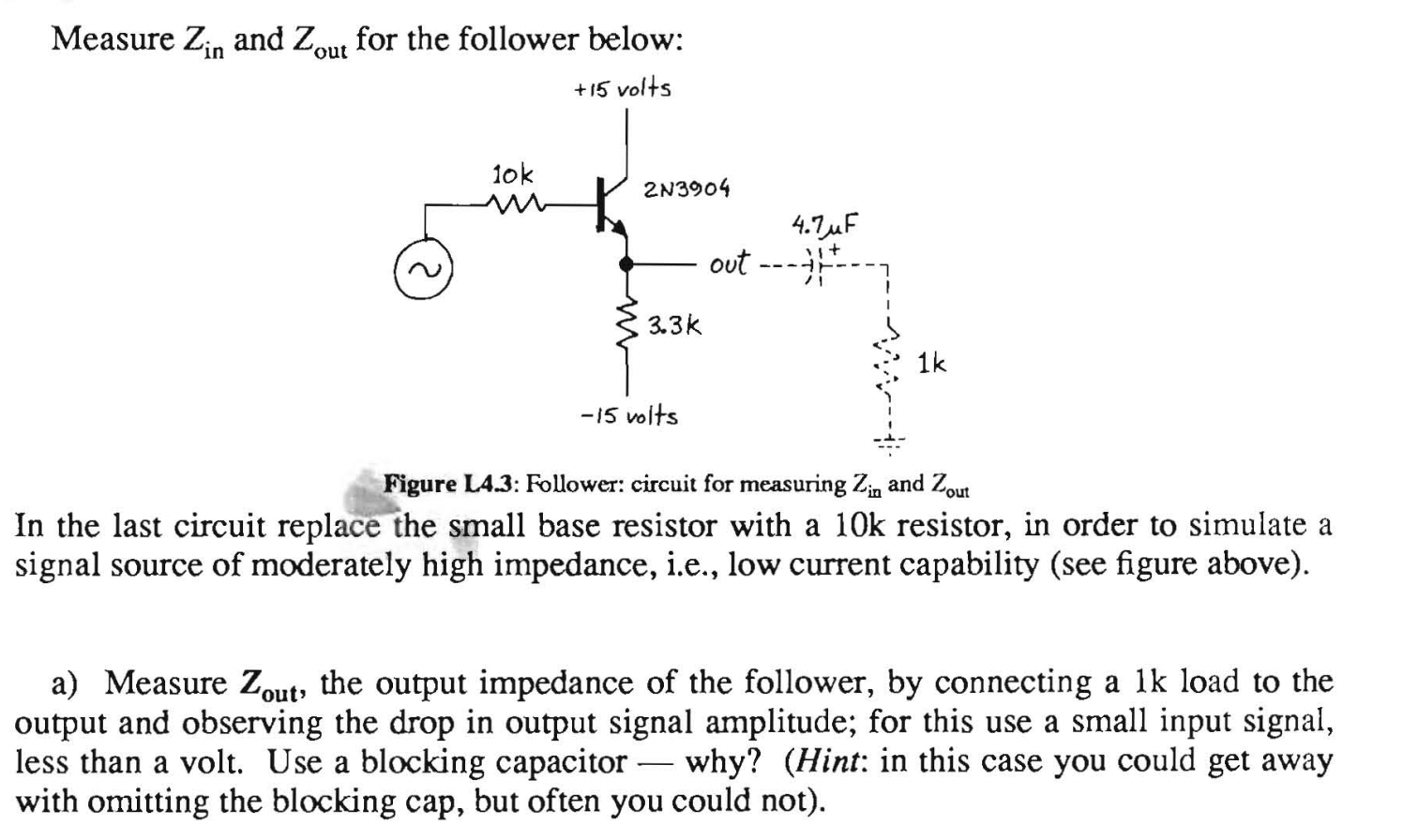 Solved Measure Zin and Zout for the follower below: Figure | Chegg.com
