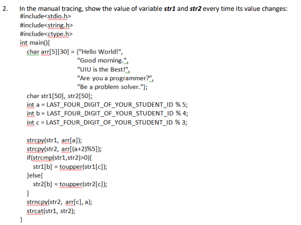 Solved 2. In the manual tracing, show the value of variable | Chegg.com