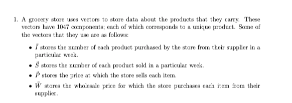 Solved 1. A grocery store uses vectors to store data about | Chegg.com