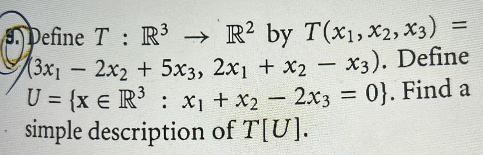 Solved Define T:R3→R2 by T(x1,x2,x3)= | Chegg.com