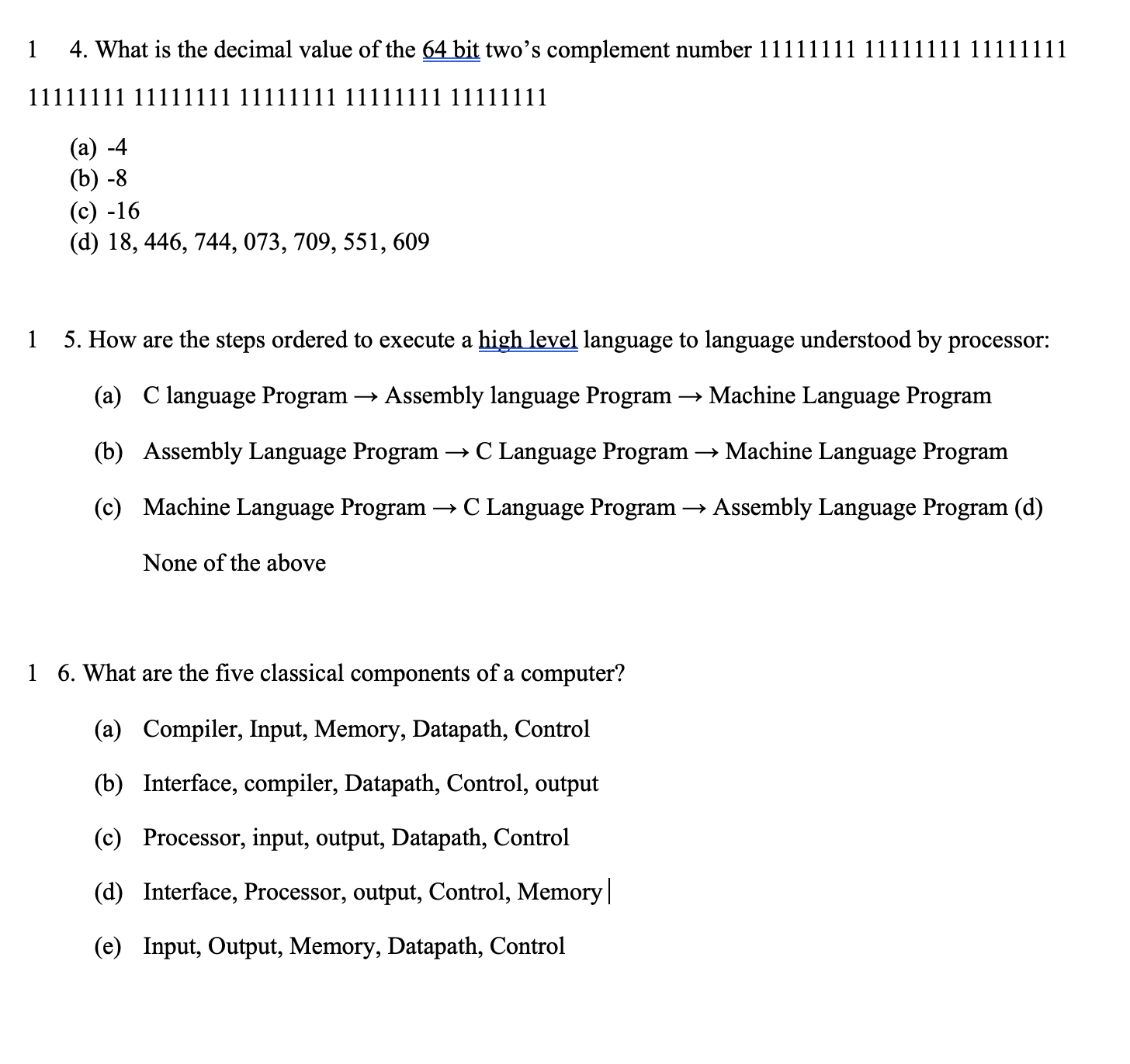 Solved 1 4. What is the decimal value of the 6 bit two's | Chegg.com