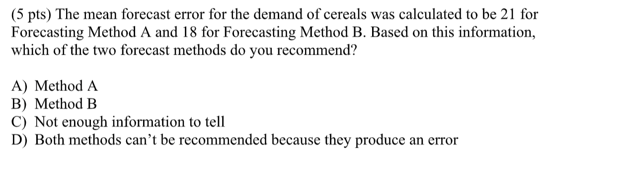 Solved ( 5 pts) The mean forecast error for the demand of | Chegg.com