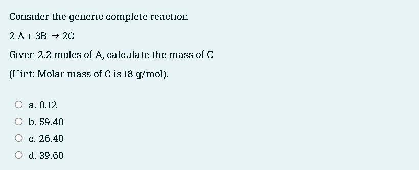 Solved Consider the generic complete reaction 2 A + 3B + 2C | Chegg.com