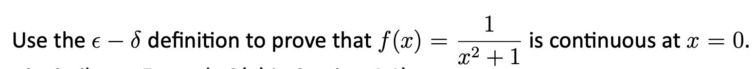 Solved Use the ϵ−δ definition to prove that f(x)=x2+11 is | Chegg.com
