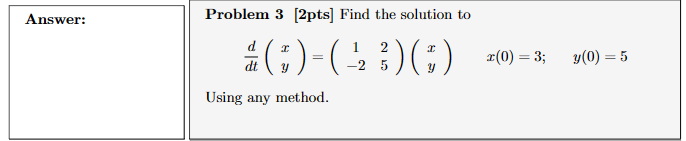 Solved Solve using the Putzer's Method if possible. I know | Chegg.com