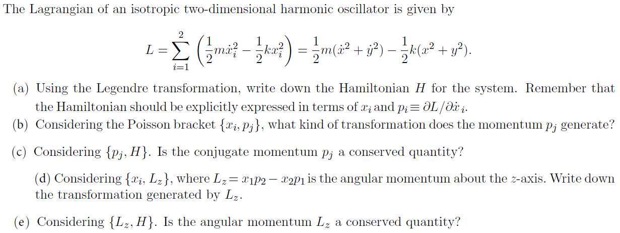 Solved The Lagrangian of an isotropic two-dimensional | Chegg.com