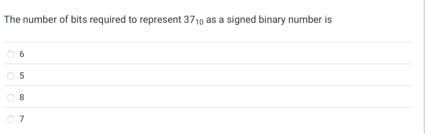 Solved The number of bits required to represent 3710 ﻿as a | Chegg.com