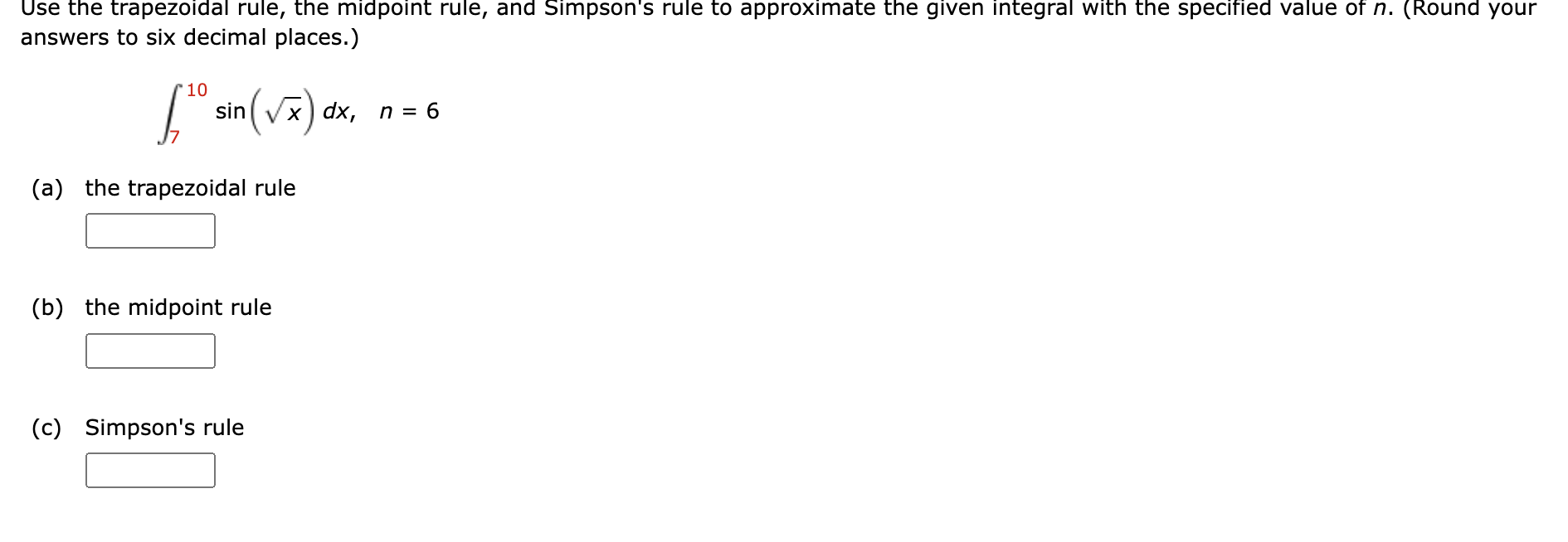 Solved Use the trapezoidal rule, the midpoint rule, and | Chegg.com