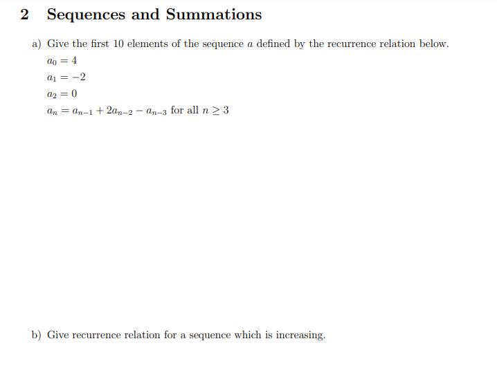 Solved 2 Sequences and Summations a) Give the first 10 | Chegg.com