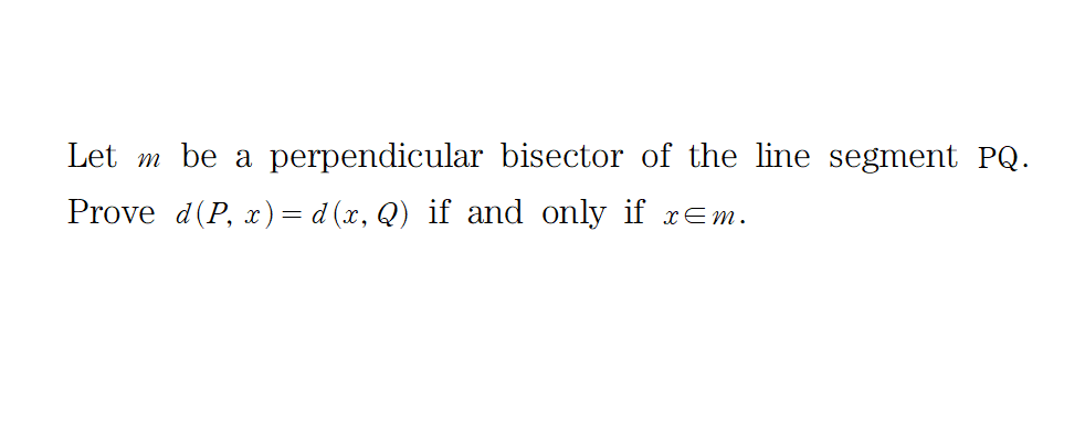 Solved Let m be a perpendicular bisector of the line segment | Chegg.com