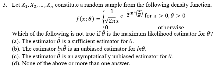 Solved 3. Let X1, X2, ..., Xn constitute a random sample | Chegg.com