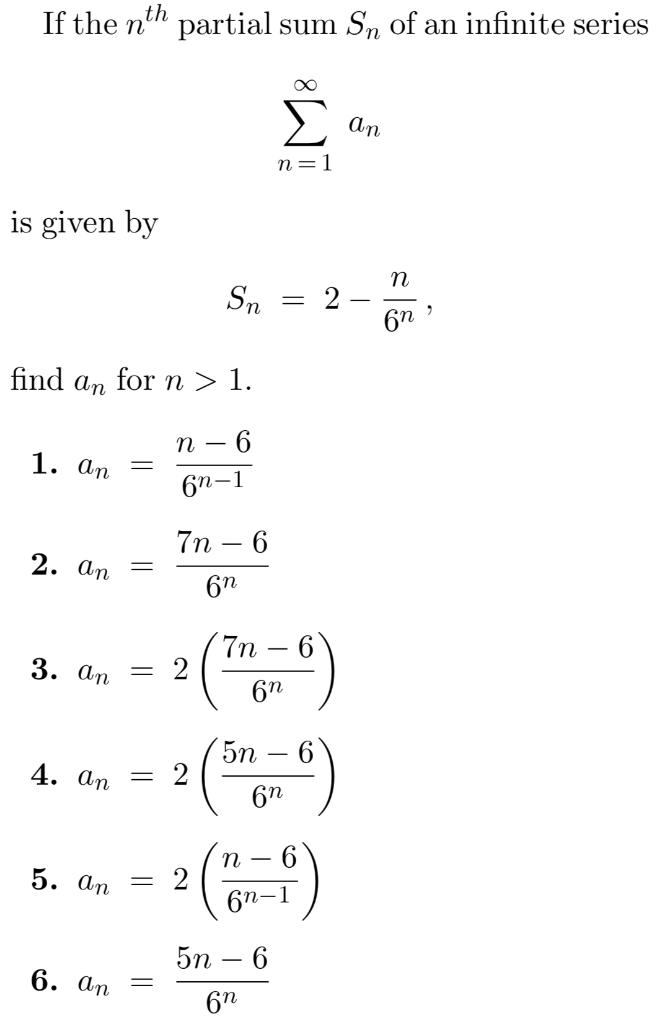 Solved If the nth partial sum Sn of an infinite series an | Chegg.com