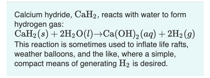 Calcium hydride, CaH2, reacts with water to form | Chegg.com