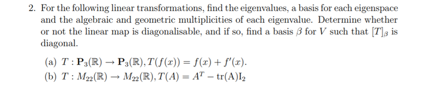Solved 2. For the following linear transformations, find the | Chegg.com