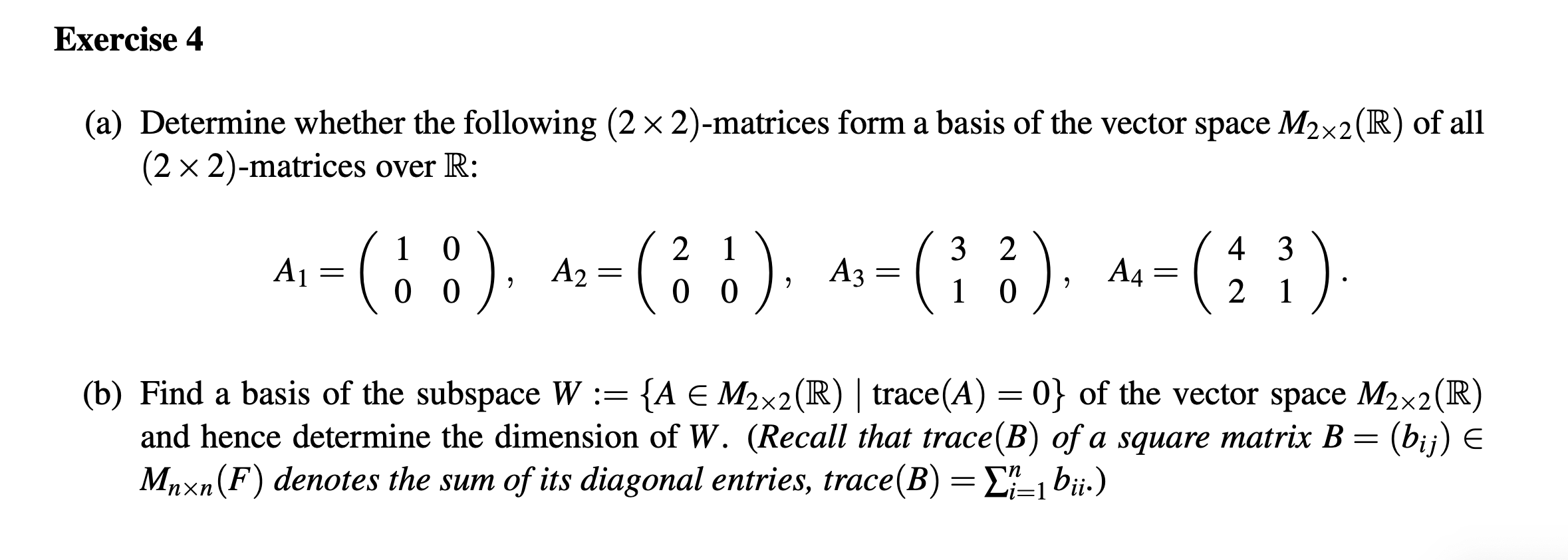 Solved (a) Determine whether the following (2×2)-matrices | Chegg.com