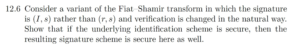 Solved 12.6 Consider a variant of the Fiat Shamir transform | Chegg.com