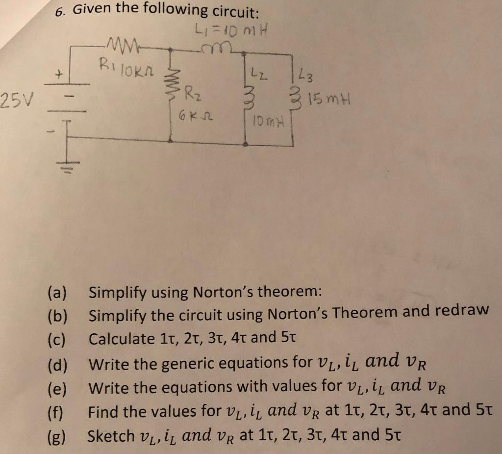 Solved 6. Given the following circuit: (a) Simplify using | Chegg.com