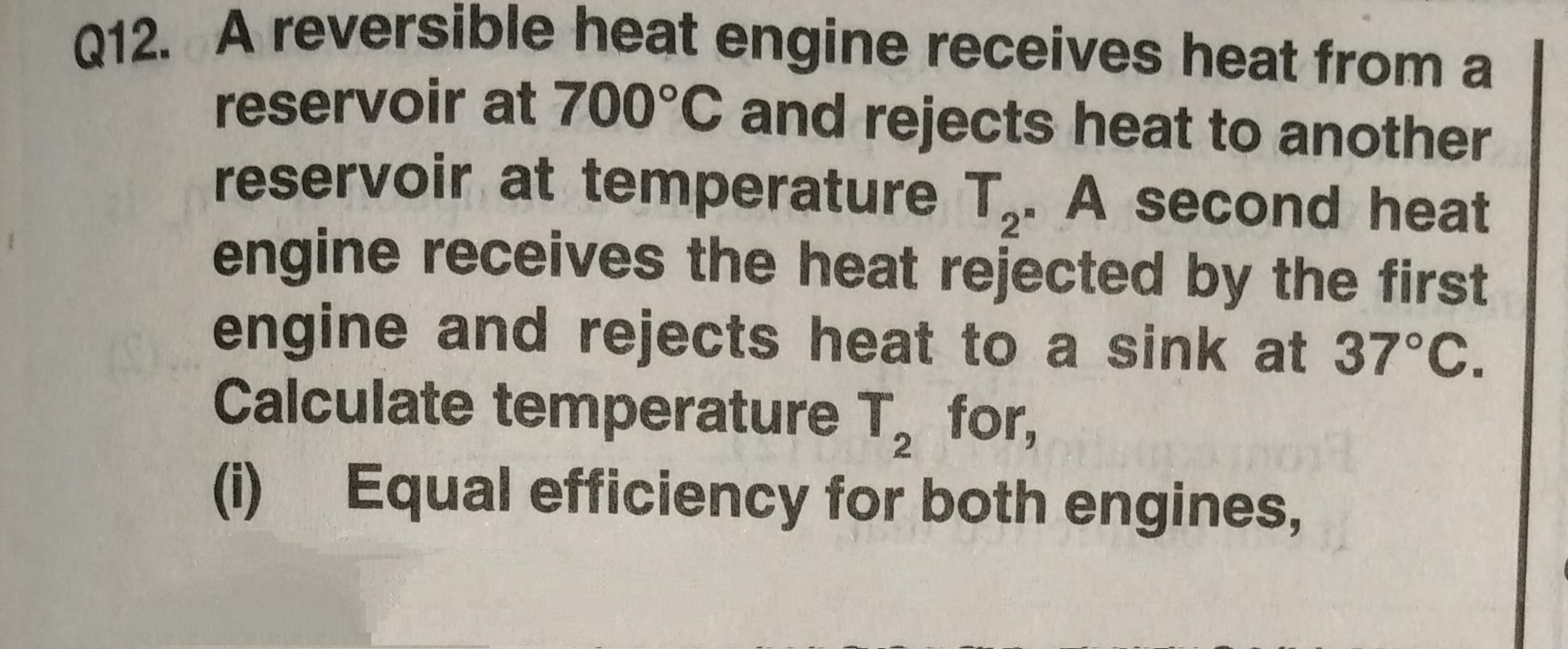 Solved 2" Q12. A reversible heat engine receives heat from a | Chegg.com