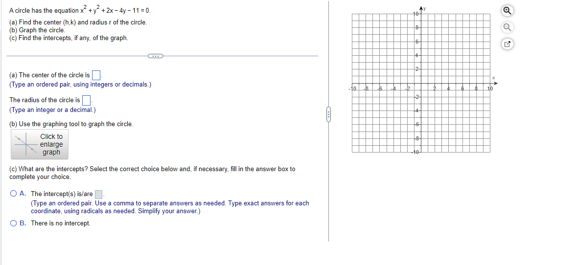 Solved A Circle Has The Equation X2 y2 2x 4y 11 0 a Find Chegg