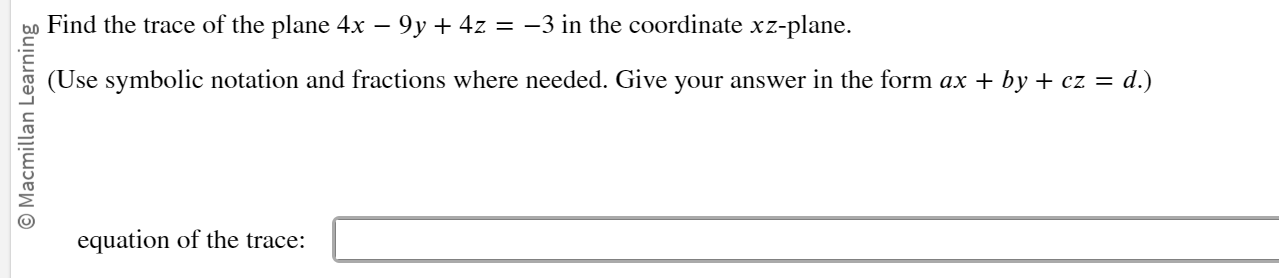 Solved an Find the trace of the plane 4x-9y+4z=-3 ﻿in the | Chegg.com