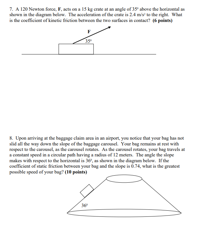 Solved 7. A 120 Newton force, F, acts on a 15 kg crate at an | Chegg.com