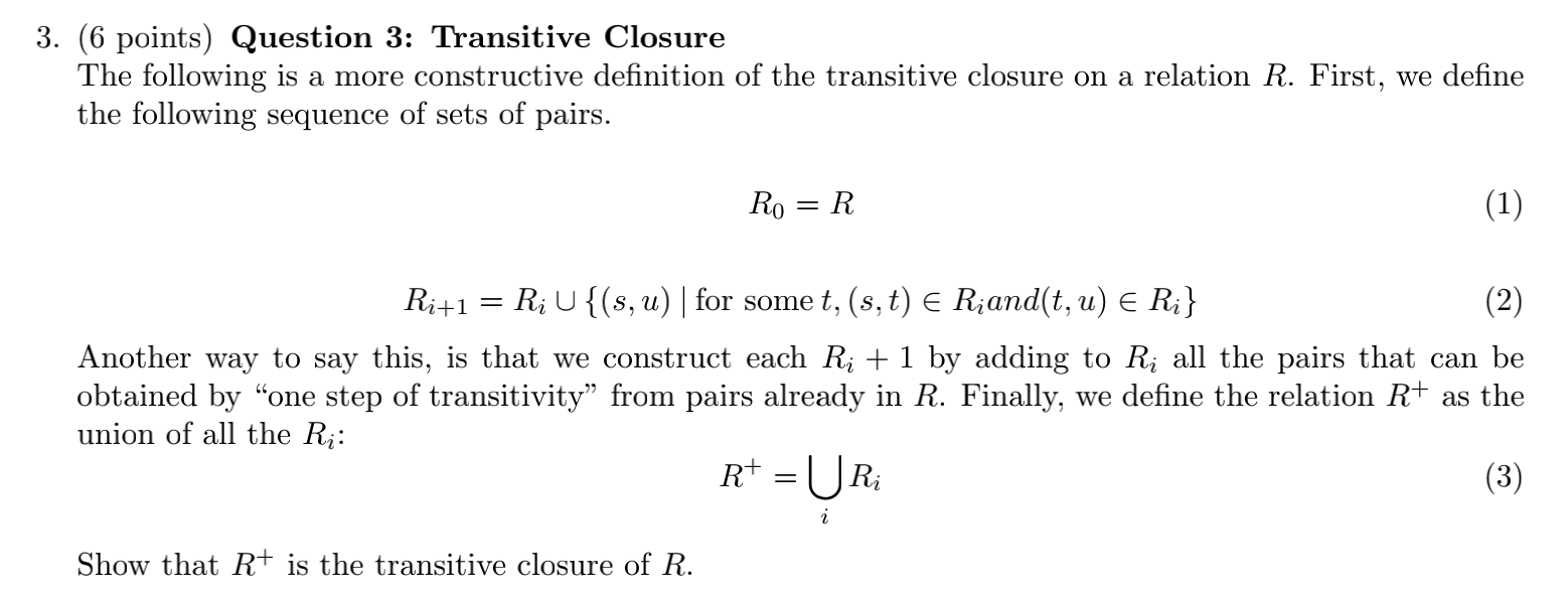 Solved 3. (6 points) Question 3: Transitive Closure The | Chegg.com
