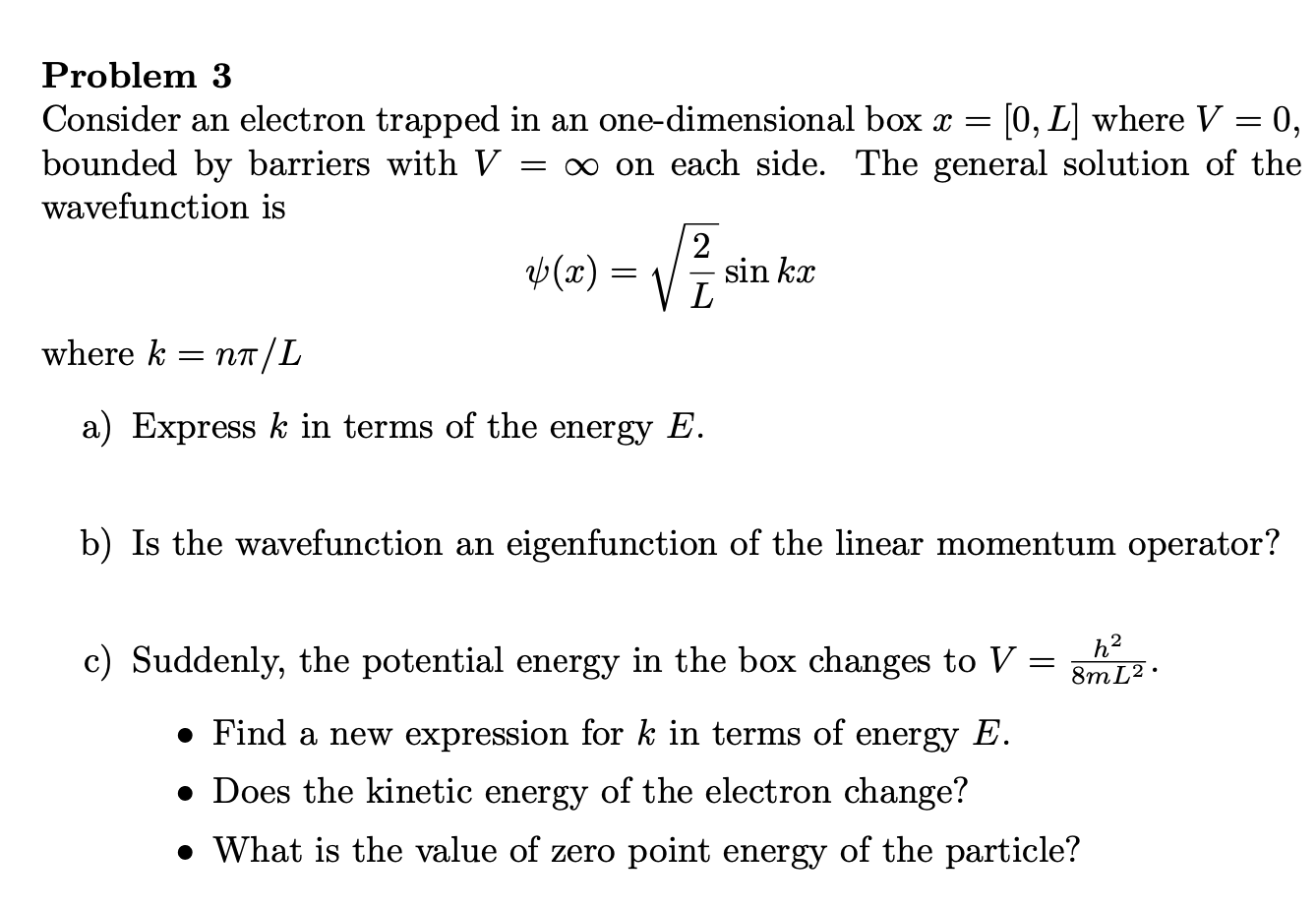Solved Problem 3 Consider an electron trapped in an | Chegg.com