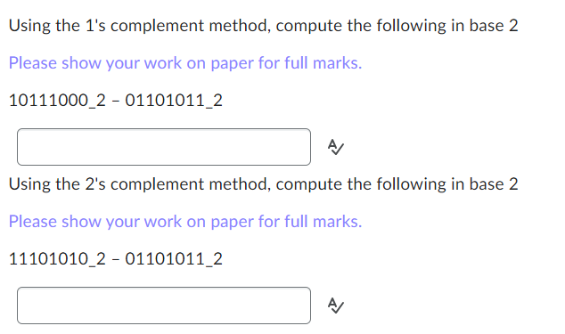 Solved Using the 1's complement method, compute the | Chegg.com