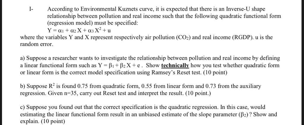 Solved I- According to Environmental Kuznets curve, it is | Chegg.com