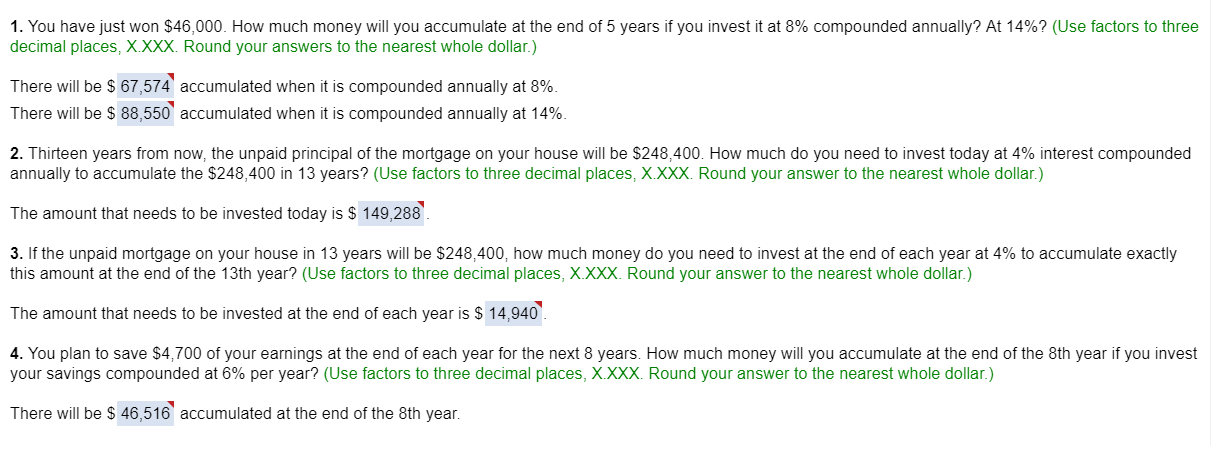 Solved 1. You have just won $46,000. How much money will you | Chegg.com