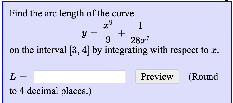 Solved Find the arc length of the curve 29 1 + 9 28x7 on the | Chegg.com