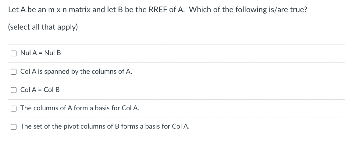 Solved Let A be an m×n matrix and let B be the RREF of A. | Chegg.com