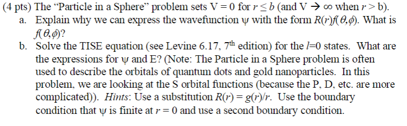 (4 pts) The "Particle in a Sphere" problem sets V=0 | Chegg.com