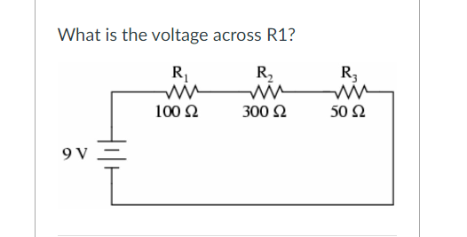 Solved What is the voltage across R1? | Chegg.com