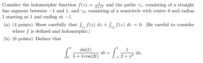 Solved Consider the holomorphic function f(z)=2+z21 and the | Chegg.com
