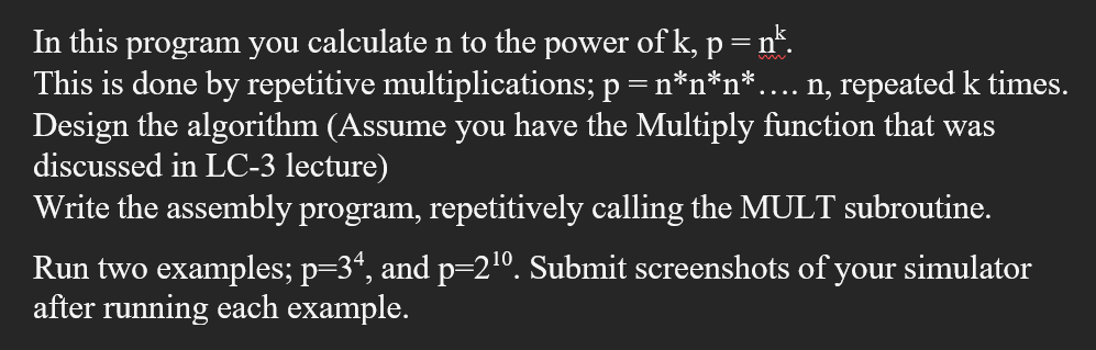 Solved In this program you calculate n to the power of k, | Chegg.com