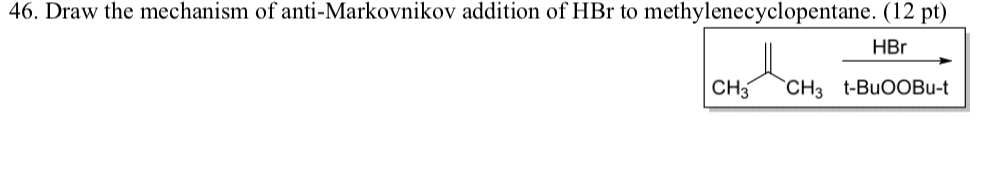 Solved 46. Draw the mechanism of anti-Markovnikov addition | Chegg.com