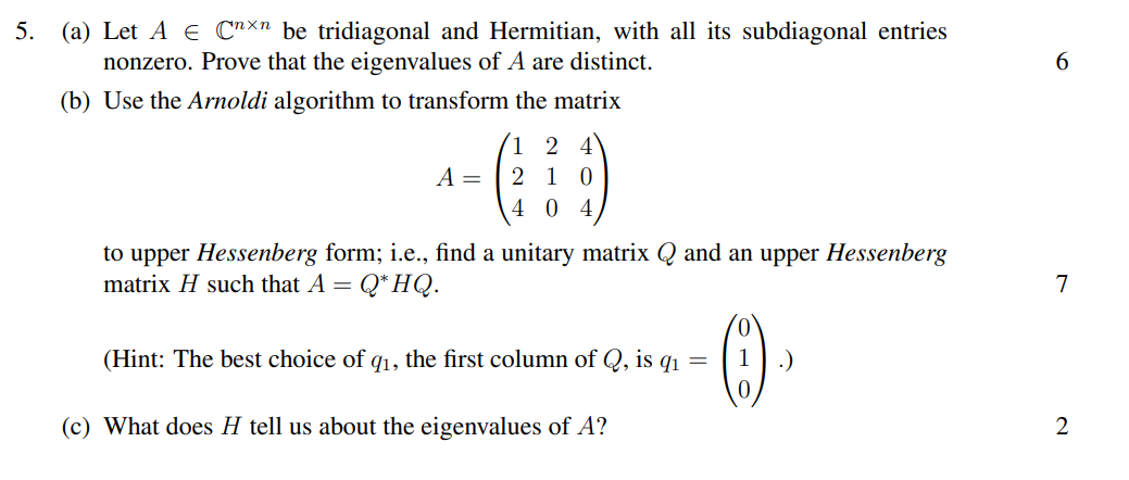 Solved 5. (a) Let A∈Cn×n be tridiagonal and Hermitian, with | Chegg.com