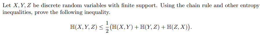 Solved Let X,Y,Z be discrete random variables with finite | Chegg.com